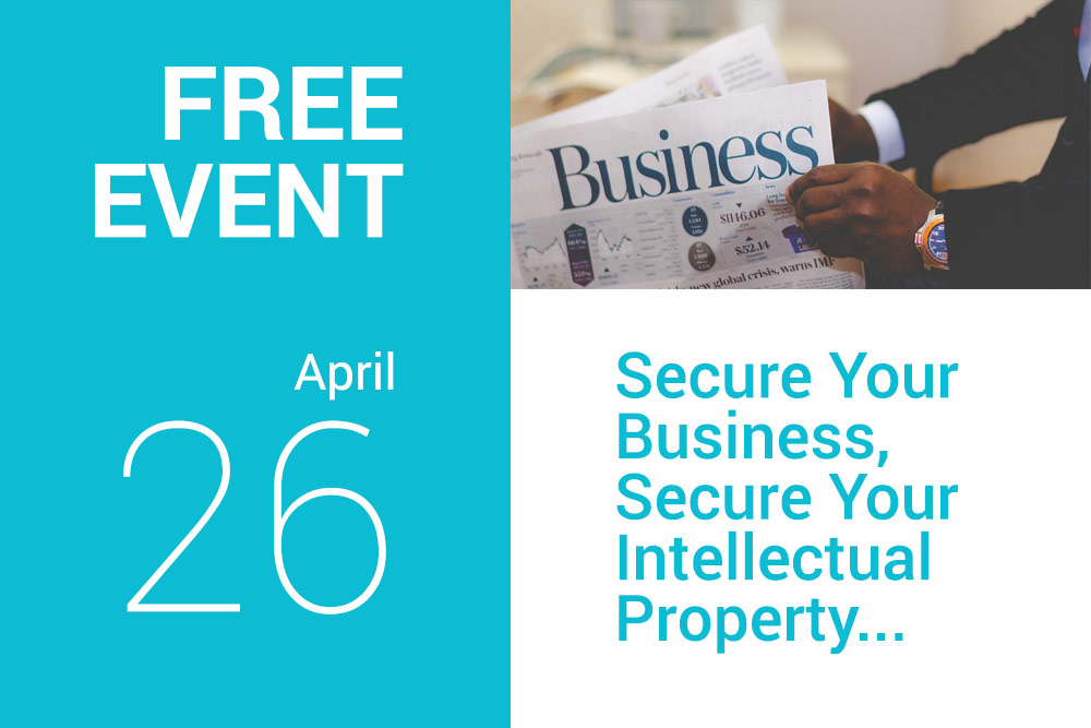 IP Workshop on 26 April 2017: 'Secure Your Business, Secure Your ...
